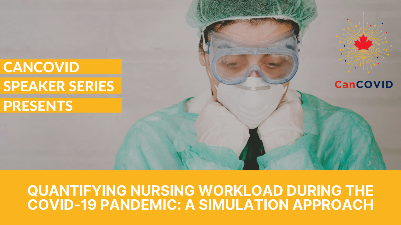 Quantifying Nursing Workload During the COVID-19 Pandemic: A Simulation ...