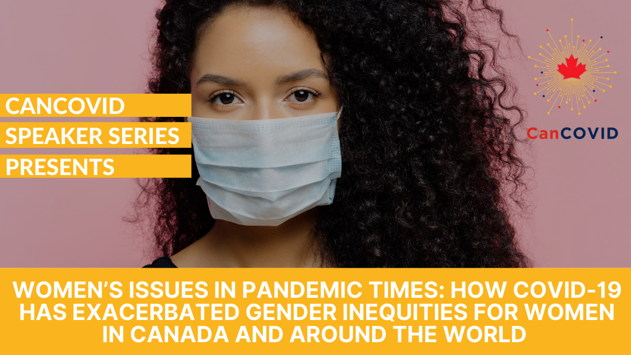 Women’s Issues in Pandemic Times: How COVID-19 Has Exacerbated Gender ...